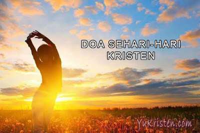 Kumpulan Doa Kristen Sehari-hari Lengkap dan Singkat - YuKristen