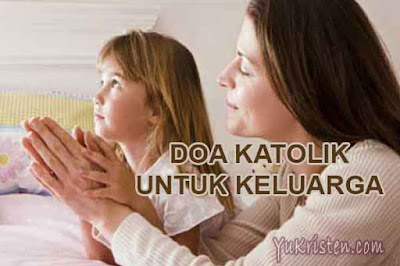 Doa Katolik Untuk Keluarga Yang Sudah Meninggal Yukristen